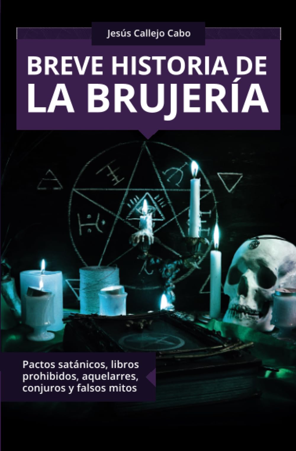 Breve historia de la brujería: Ritos satánicos, libros prohibidos ...
