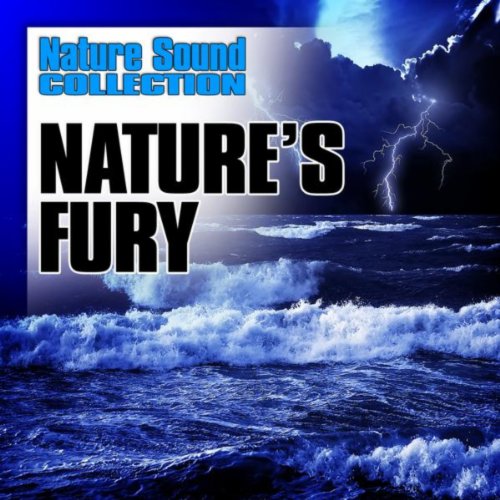 Amazon.com: Nature's Fury (Nature Sounds) : Nature Sound Collection ...
