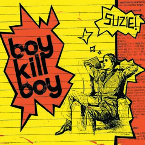 Boy Kill Boy - Suzie/Last of the Great - Amazon.com Music