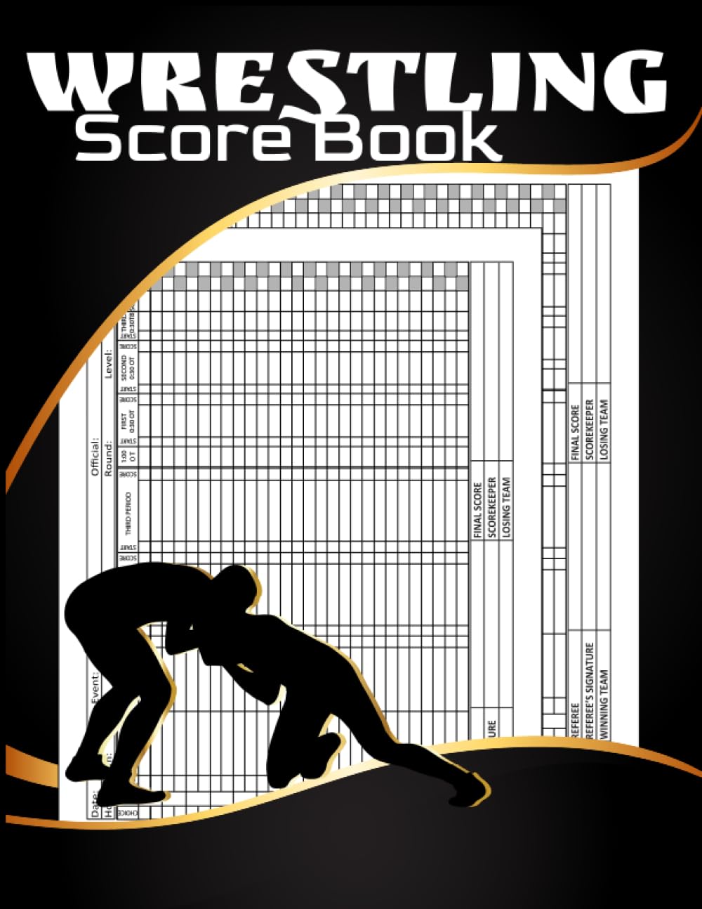Wrestling Scorebook: Scoring Sheets To Record & Keep Track of Match ...