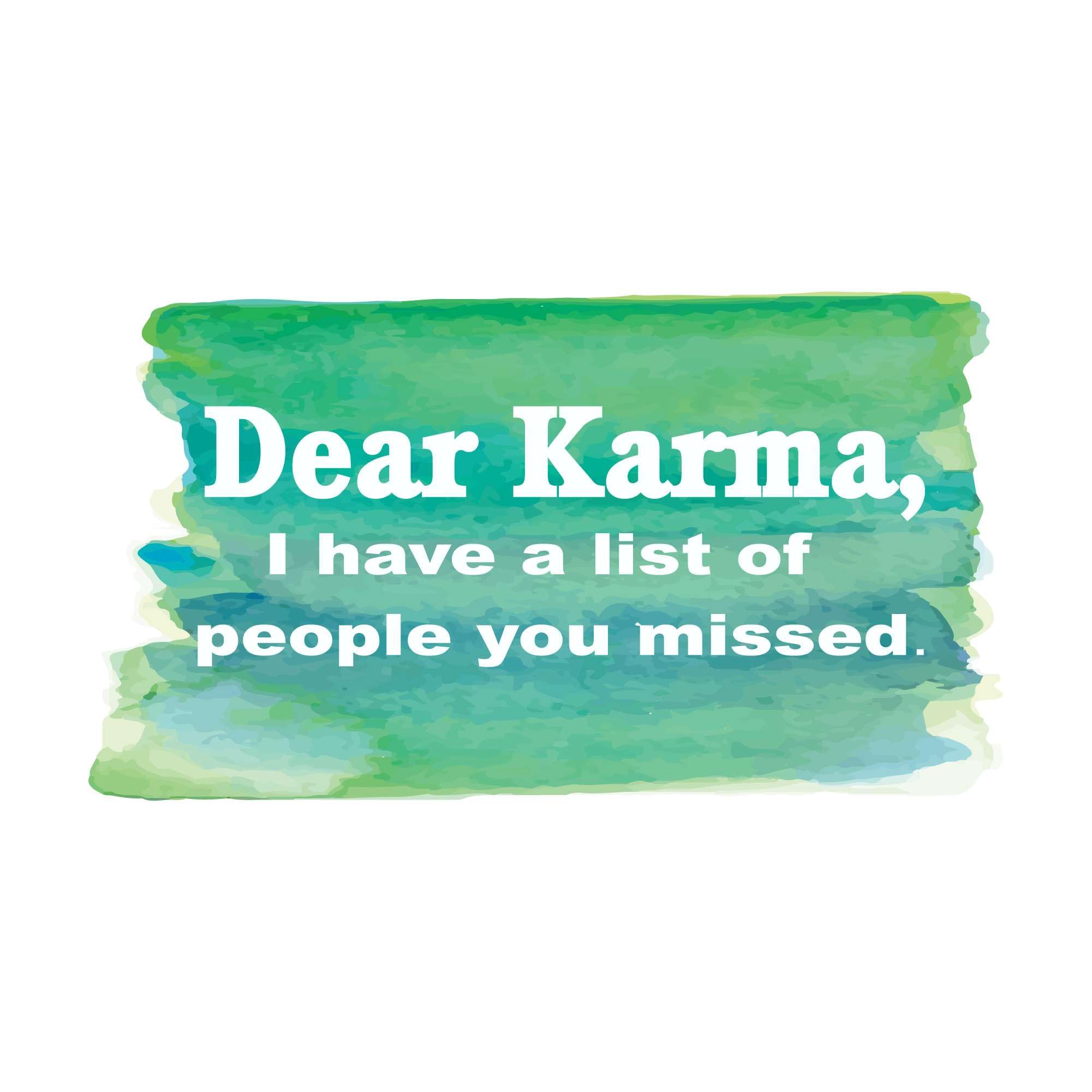 Dear Karma Quotes Karma Funny Quote " Art Board Print For Sale By