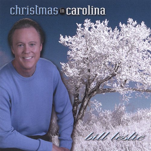 Amazon Music - Bill LeslieのChristmas in Carolina - Amazon.co.jp