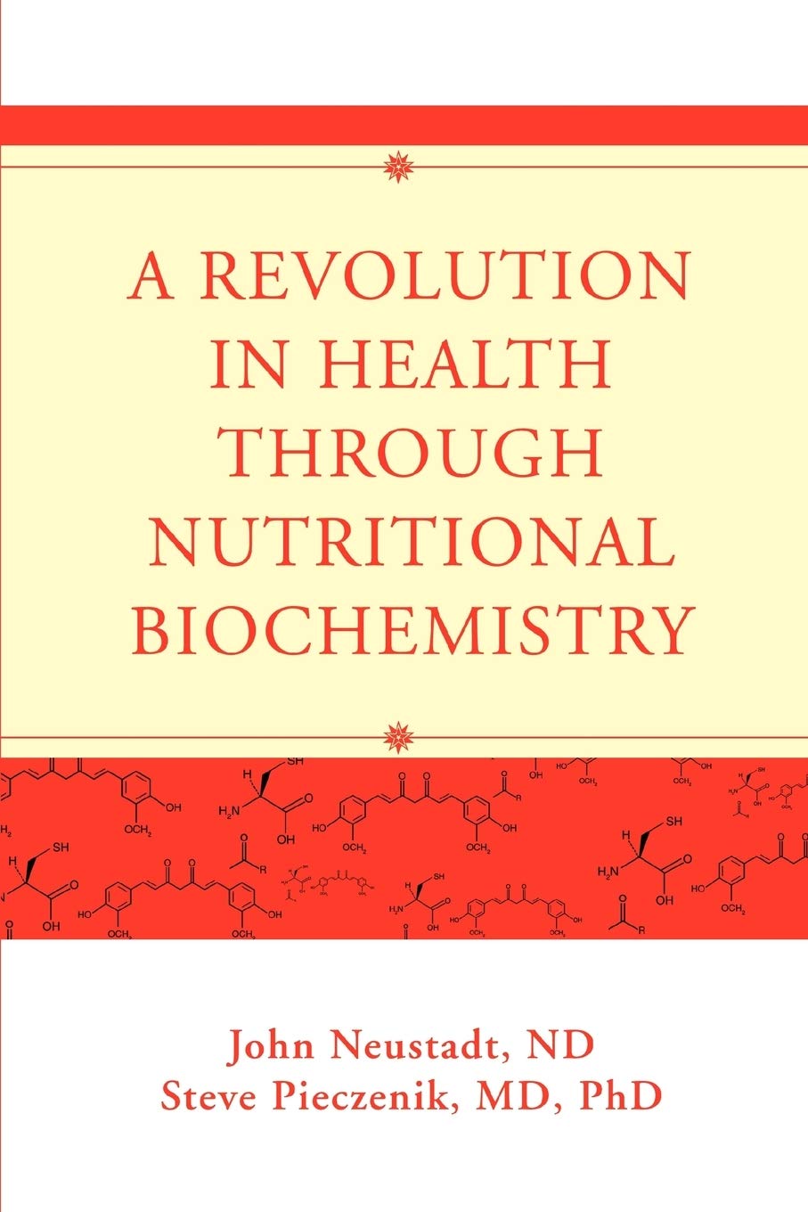 A Revolution in Health through Nutritional Biochemistry: 9780595453405 ...