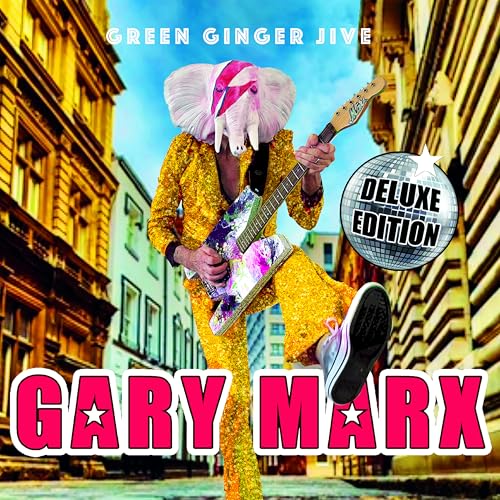 Amazon.co.jp: Green Ginger Jive (Deluxe Edition) : Gary Marx: デジタルミュージック