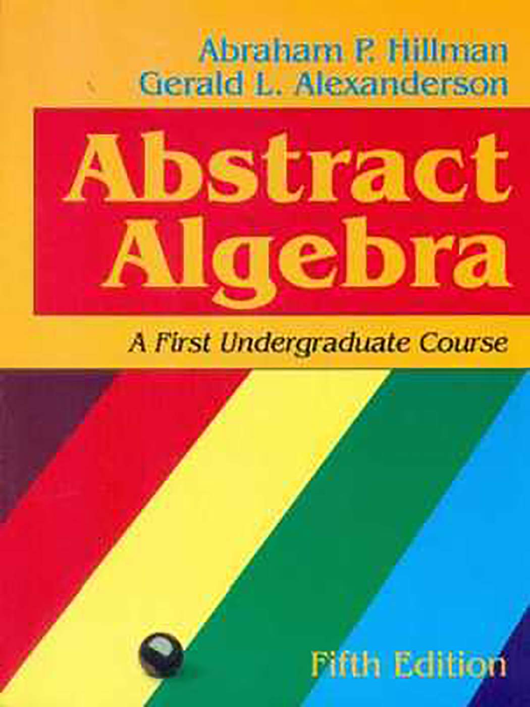 Buy ABSTRACT ALGEBRA A FIRST UNDERGRADUATE COURSE 5ED (PB 2015 ...