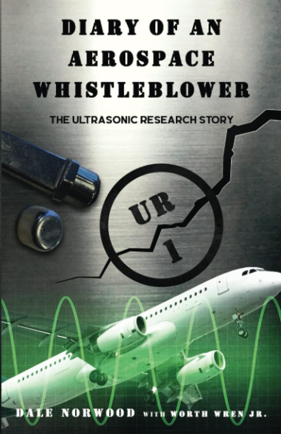 Diary of An Aerospace Whistleblower: The Ultrasonic Research Story ...