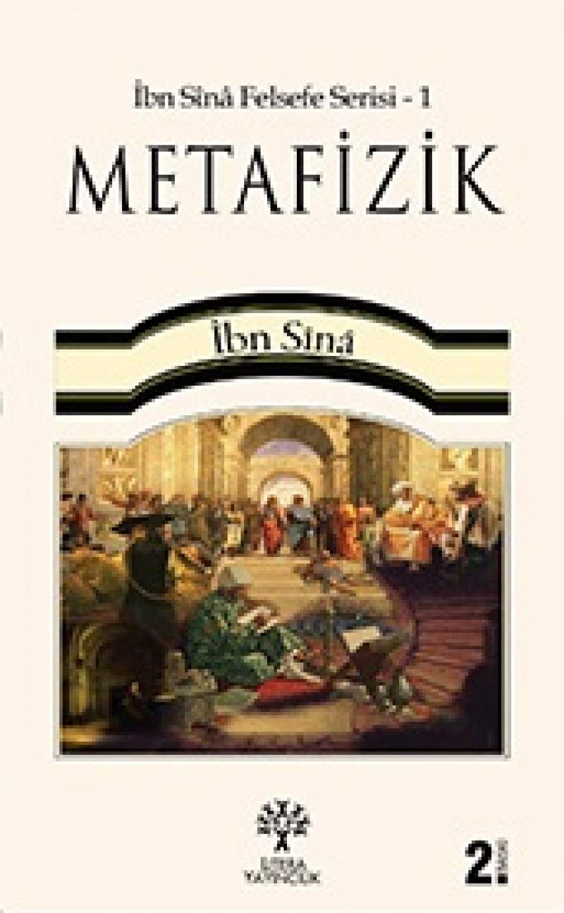 Amazon.com: Ibn Sina Felsefe Serisi - 1 Metafizik: 9786059925044: ?bn ...