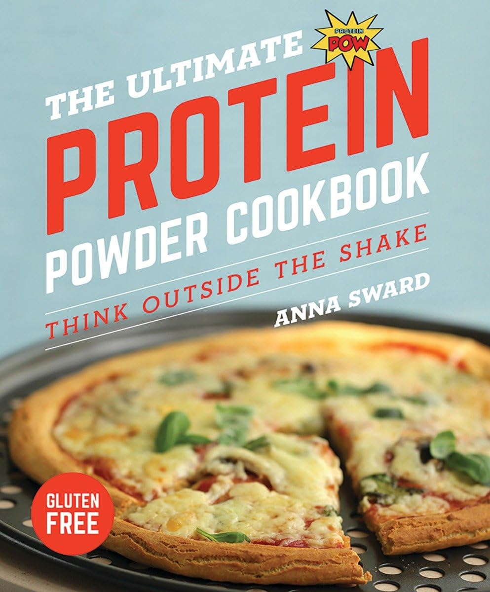 Amazon.com: The Ultimate Protein Powder Cookbook: Think Outside the ...