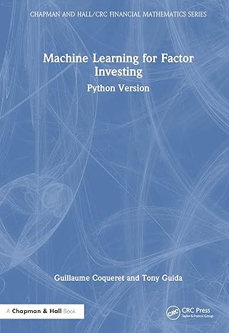 Amazon.com: Machine Learning for Factor Investing: Python Version (Chapman and Hall/CRC ...