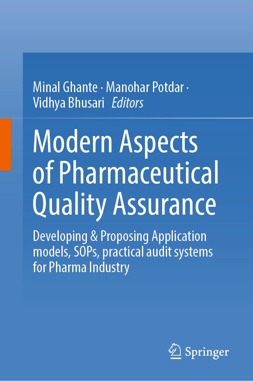 Modern Aspects of Pharmaceutical Quality Assurance: Developing ...