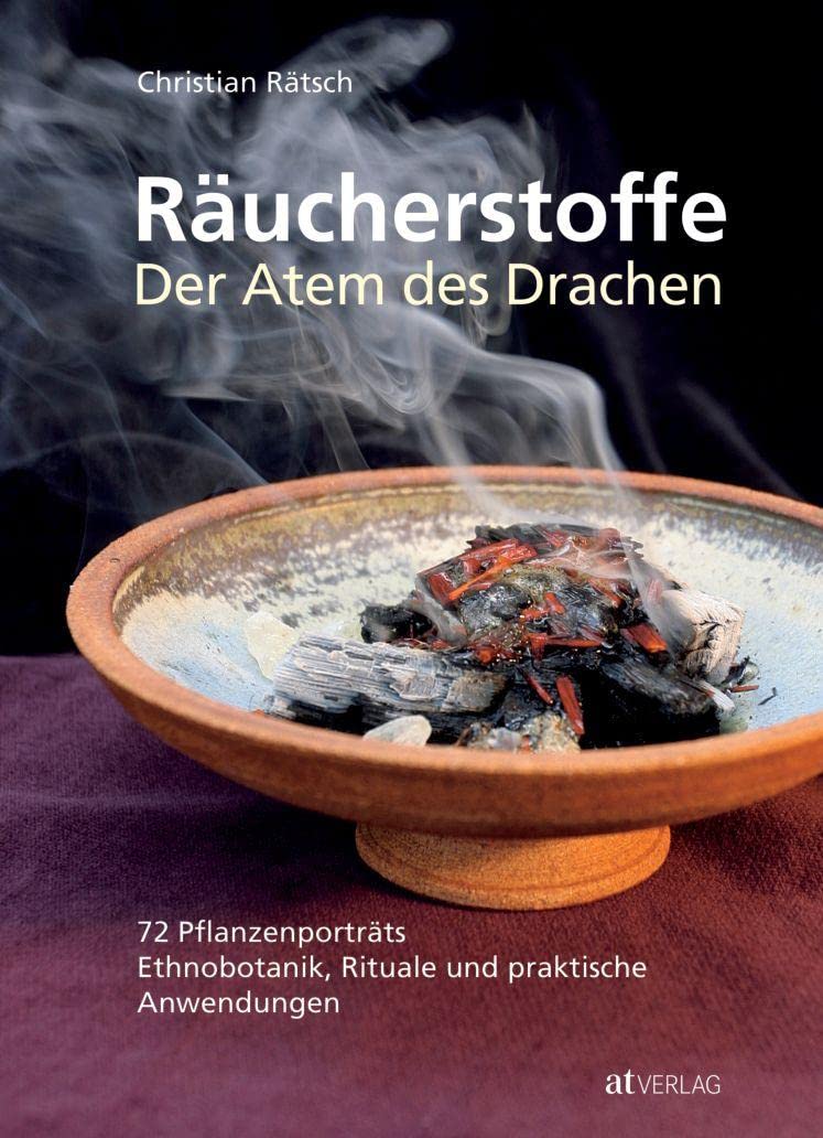 Räucherstoffe: Der Atem des Drachen: 72 Pflanzenporträts - Ethnobotanik ...
