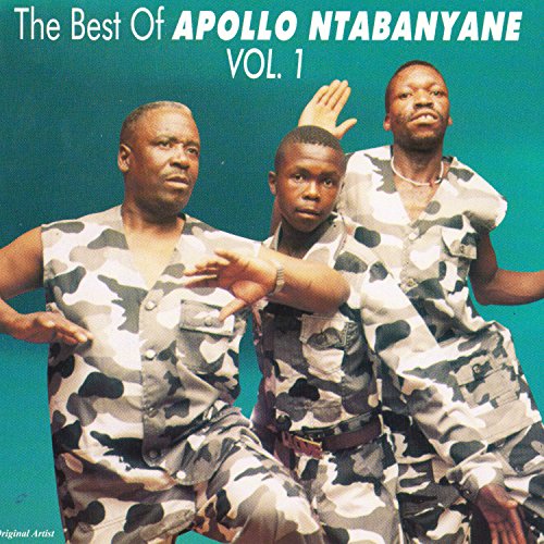 Amazon.com: The Best Of Apollo Ntabanyane Vol. 1 : Apollo Ntabanyane ...