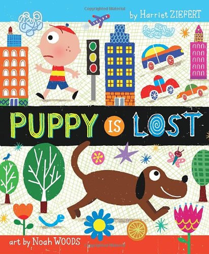 Puppy is Lost: Ziefert, Harriet, Woods, Noah: 9781609050894: Amazon.com ...