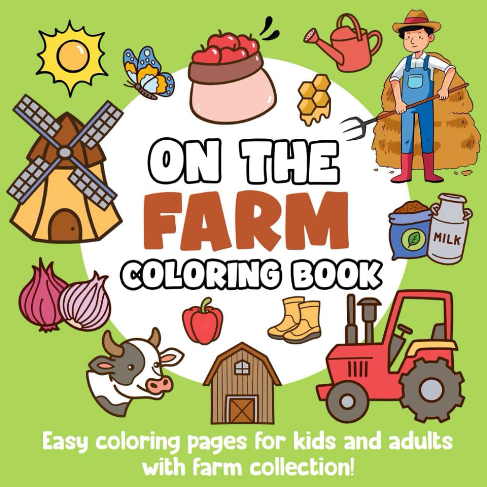 On The Farm Coloring Book: Easy Coloring Pages For Kids And Adults With ...
