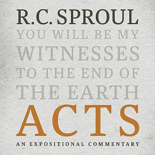 Amazon.com: Acts: An Expositional Commentary (Audible Audio Edition): R. C. Sproul, William ...