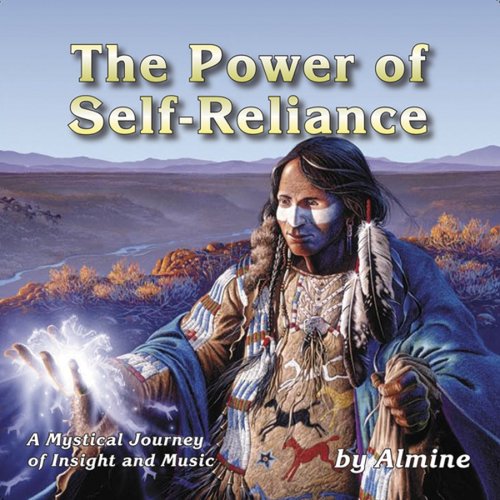The Power of Self-Reliance: A Mystical Journey Of Insight And Music ...