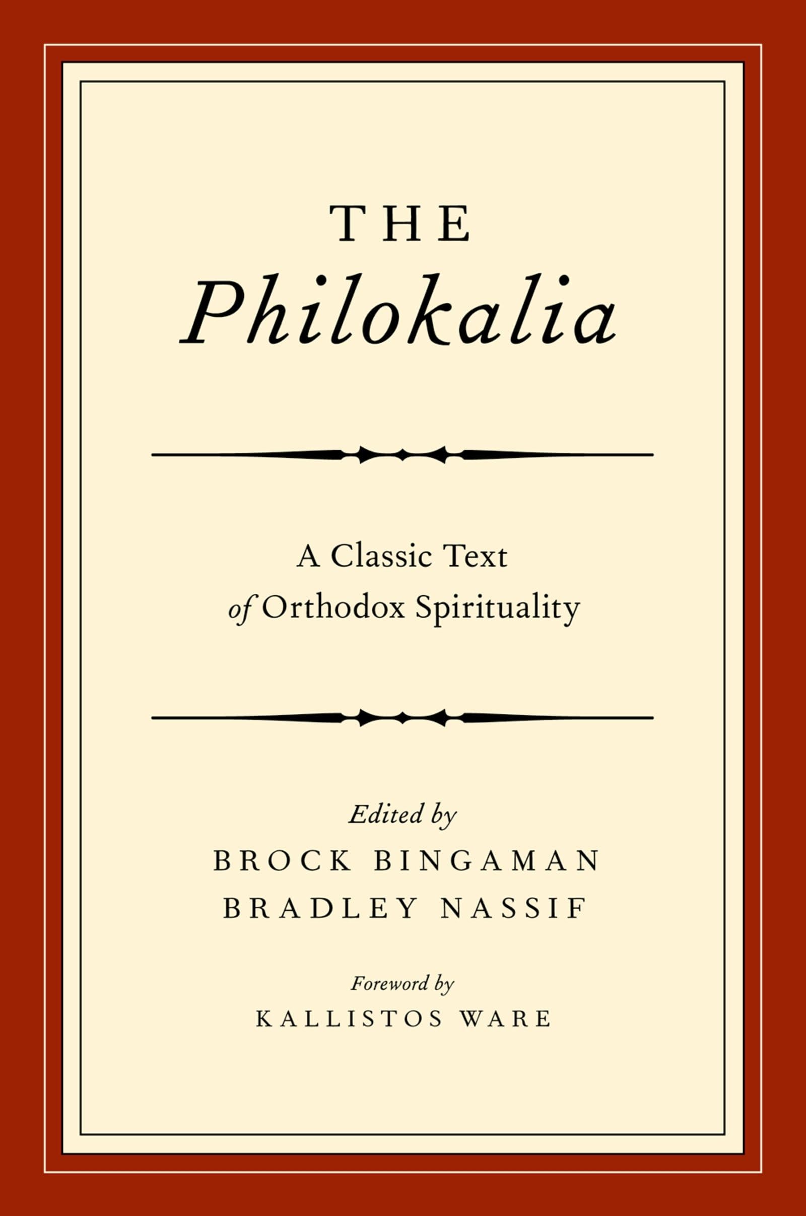 Buy The Philokalia: A Classic Text of Orthodox Spirituality 1st Edition Online at desertcartINDIA
