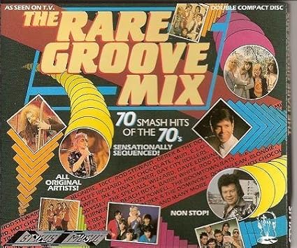 Various Artists, Rare Groove Mix - 70 Hits of 70's Sequenced by Various ...