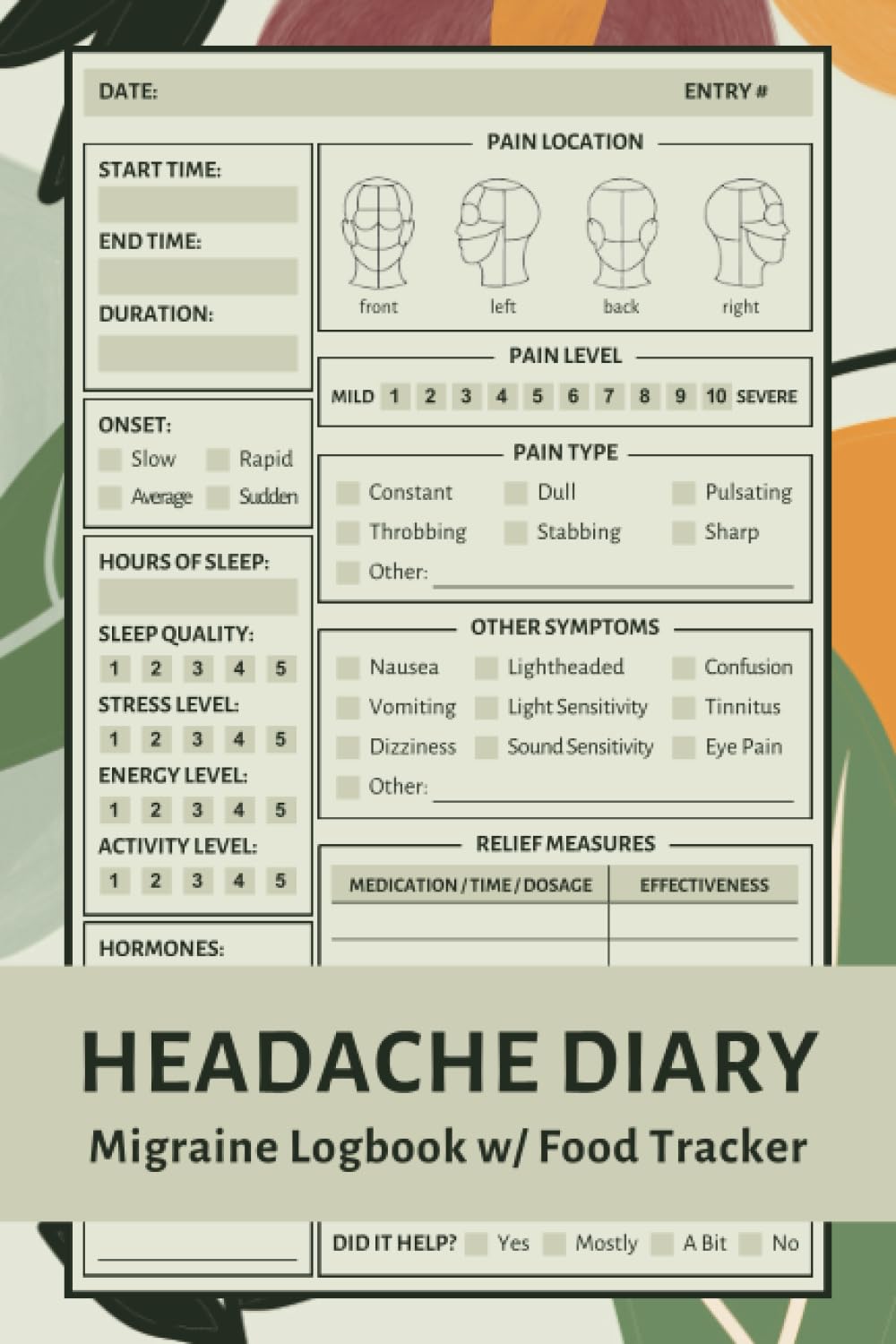 Headache Diary: Migraine Log Book with Food Tracker to Help Identify ...