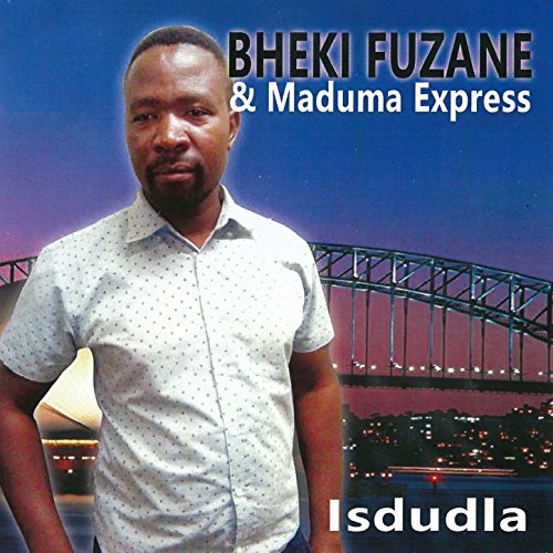 Play Isdudla by Bheki Fuzane & Maduma Express on Amazon Music