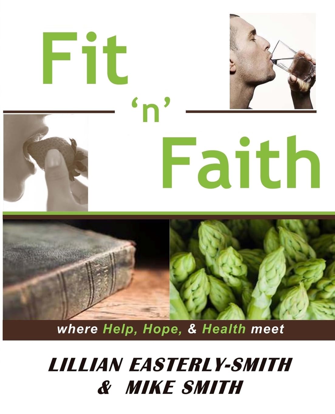 Fit 'n' Faith: Easterly-Smith, Lillian, Smith, Mike: 9781983470882 ...
