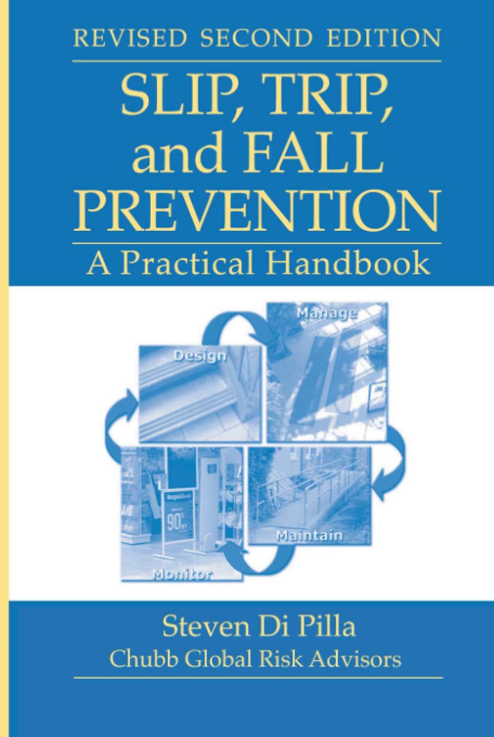 Slip, Trip, and Fall Prevention: Di Pilla, Steven: 9781420082340 ...