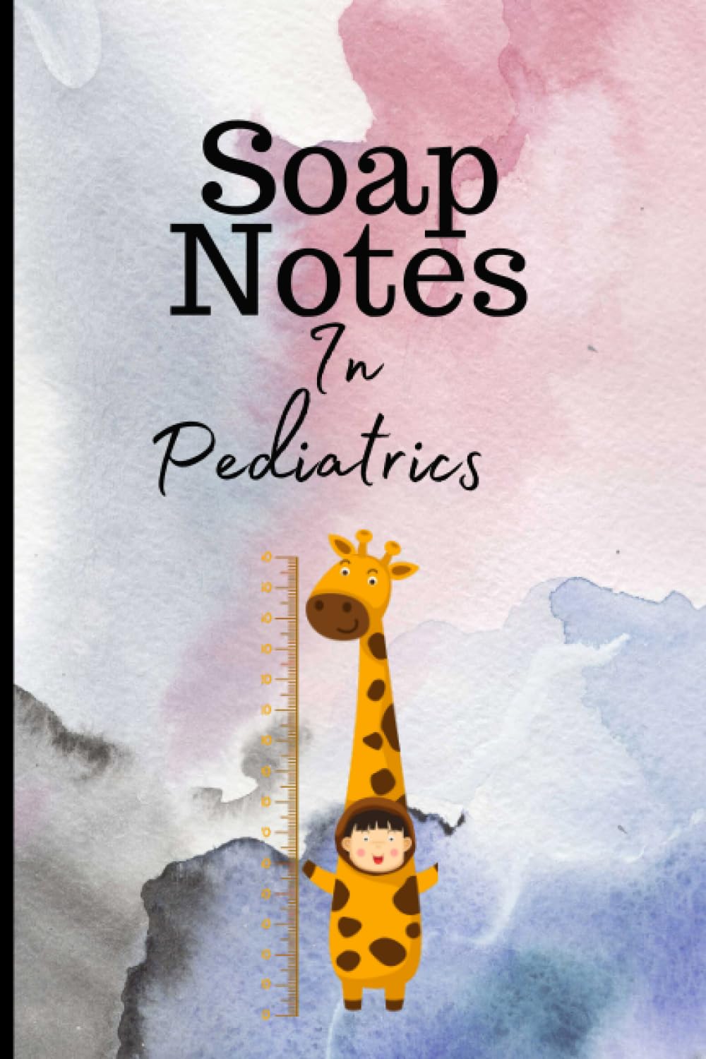 Soap Notes In pediatrics: Fill-In SOAP/ H&P Notebook with labs for Med ...