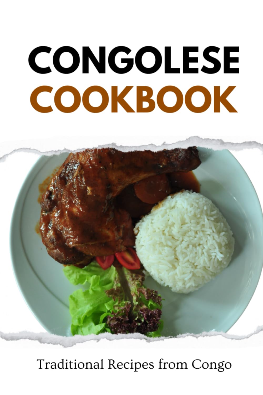 Congolese Cookbook: Traditional Recipes from Congo (African food): Luxe ...