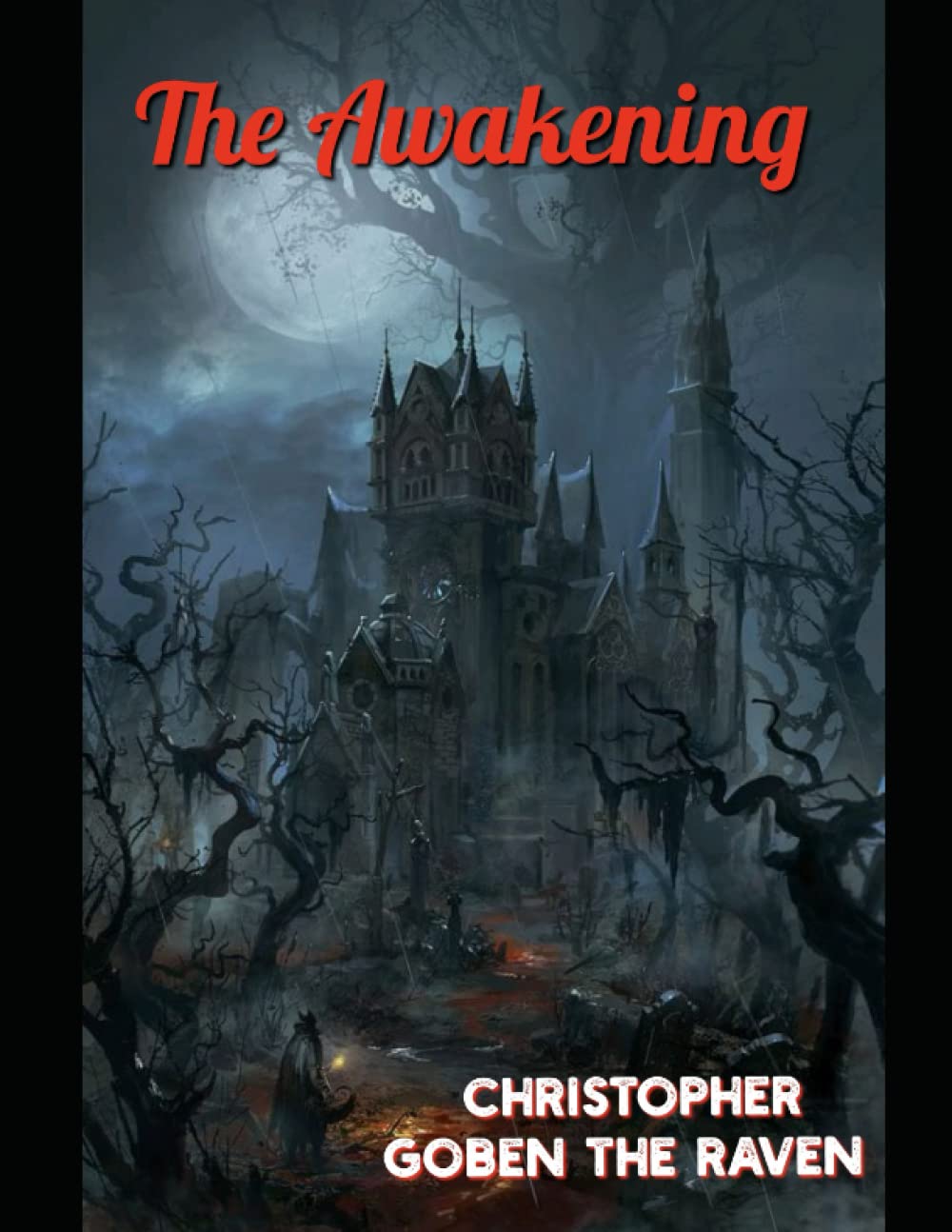 The Awakening: An ANTHOLOGY of GOTHIC POEMS and SHORT STORIES: Goben ...