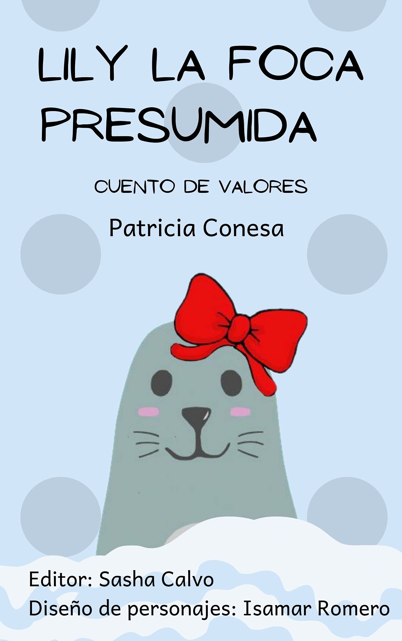 Buy Lily la foca presumida: Fábula de valores para aprender a leer ...