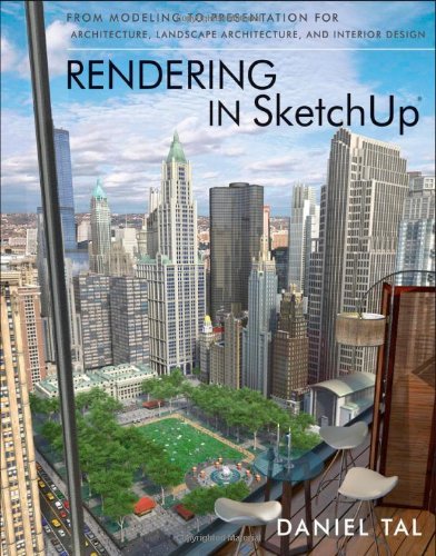 By Daniel Tal - Rendering in SketchUp: from Modeling to Presentation ...