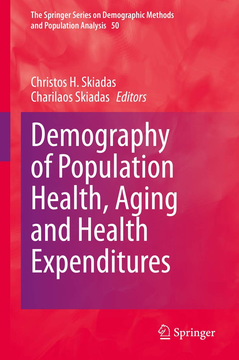 Demography of Population Health, Aging and Health Expenditures (The ...