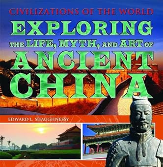 Amazon.com: Exploring the Life, Myth, and Art of Ancient China ...
