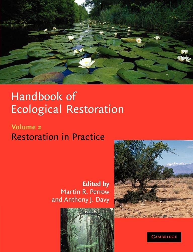 Buy Handbook of Ecological Restoration: Volume 2, Restoration in ...