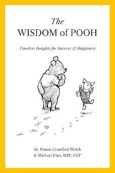 The Wisdom of Pooh: Timeless Insights for Success & Happiness: Crawford ...