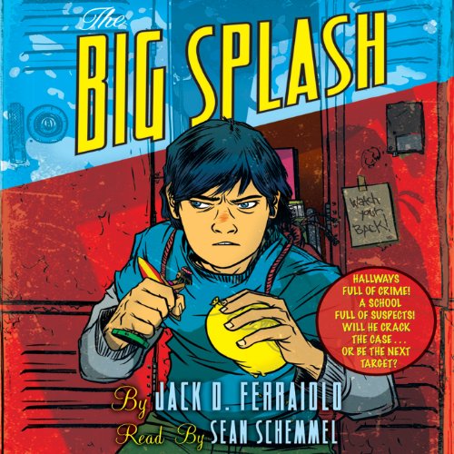 The Big Splash (Audio Download): Jack D. Ferraiolo, Sean Schemmel ...