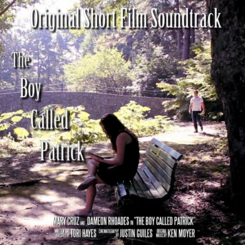 Play The Boy Called Patrick (Original Soundtrack) by Ken Moyer on ...