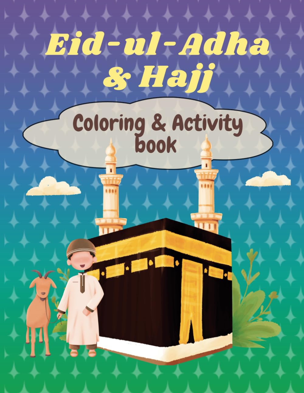 Eid-ul-Adha and Hajj Coloring and Activity book for ages 3 to 6 ...