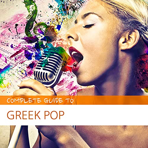 Amazon.com: Complete Guide to Greek Pop : VARIOUS ARTISTS: Digital Music