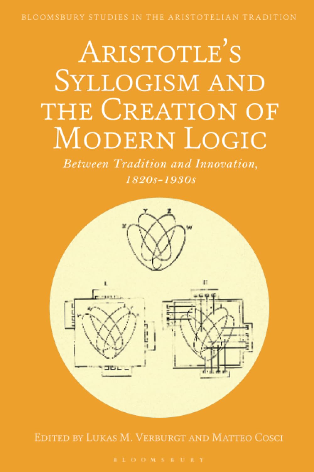 Amazon.com: Aristotle's Syllogism and the Creation of Modern Logic: Between Tradition and ...
