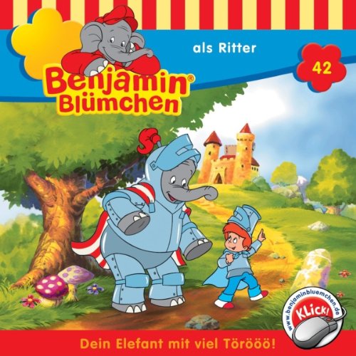 Benjamin als Ritter: Benjamin Blümchen 42 (Hörbuch-Download): Elfie ...