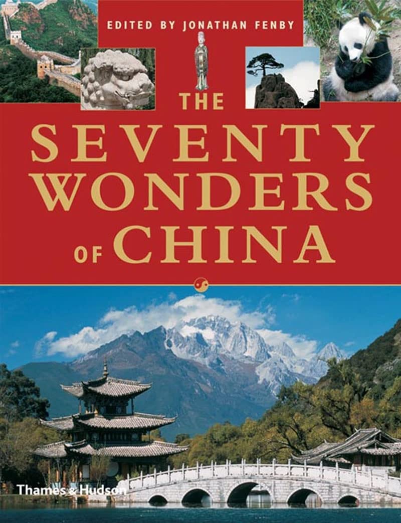 The Seventy Wonders of China: Jonathan Fenby: 9780500251379: Amazon.com ...