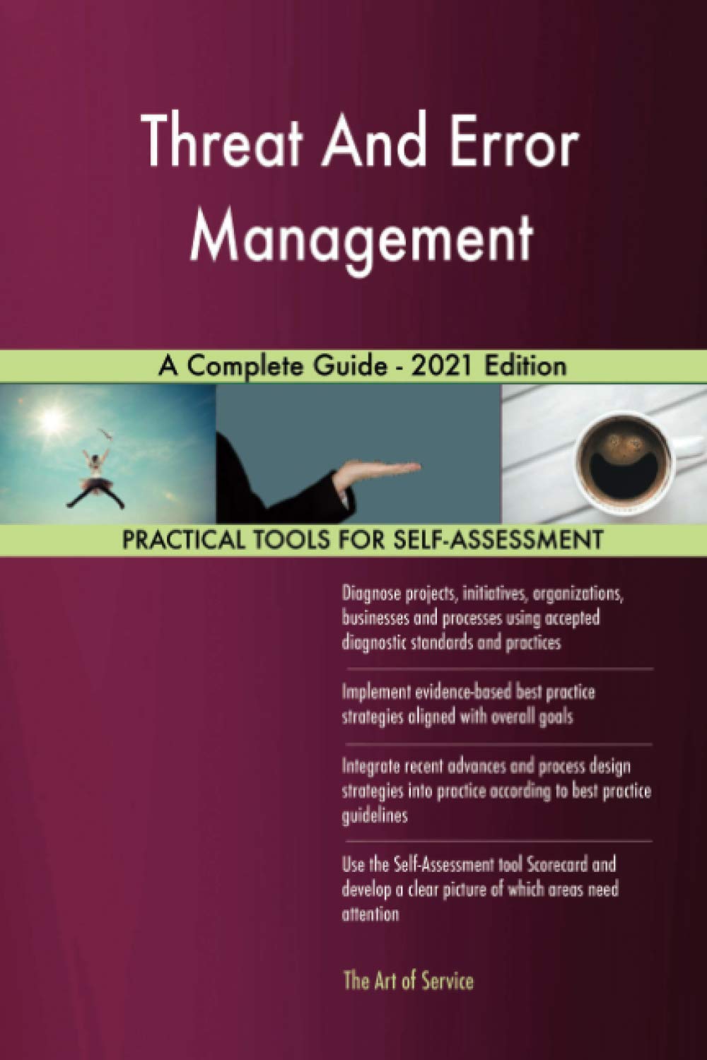 Threat And Error Management A Complete Guide - 2021 Edition: The Art of ...