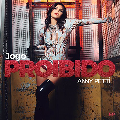 Play Jogo Proibido (EP) by Anny Petti on Amazon Music