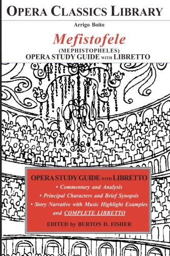Boito MEFISTOFELE Opera Study Guide with Libretto: Mephistopheles ...