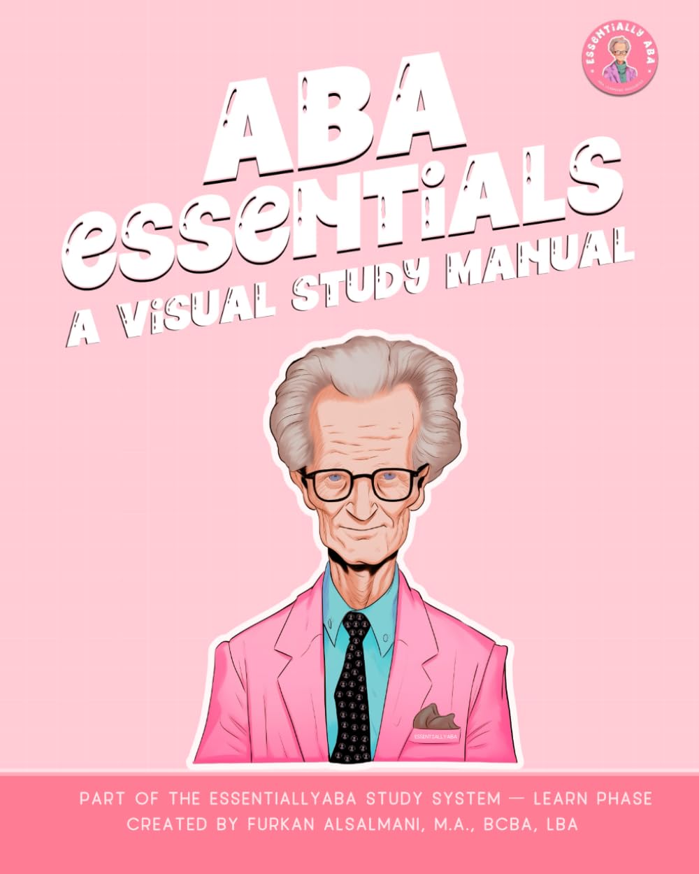 ABA Essentials: A Visual Study Manual: Alsalmani, Furkan: 9798880060511 ...