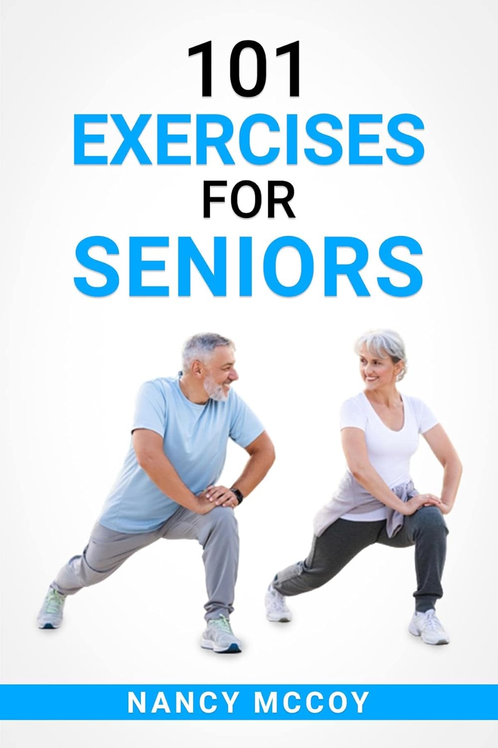 101 Exercises for Seniors: Use this 90-Day Exercise Program to Boost ...