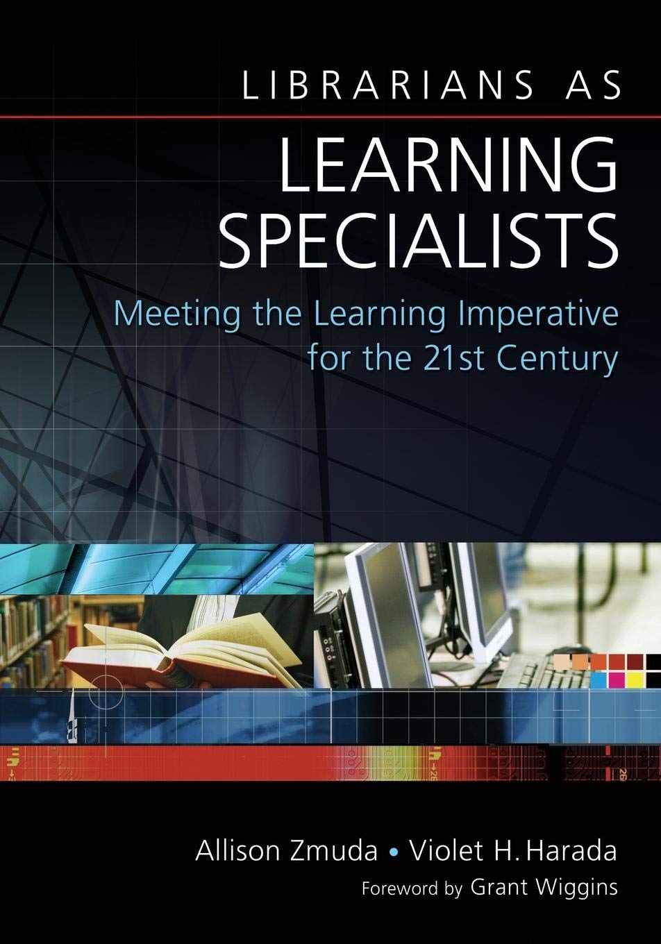 Librarians as Learning Specialists: Meeting the Learning Imperative for ...