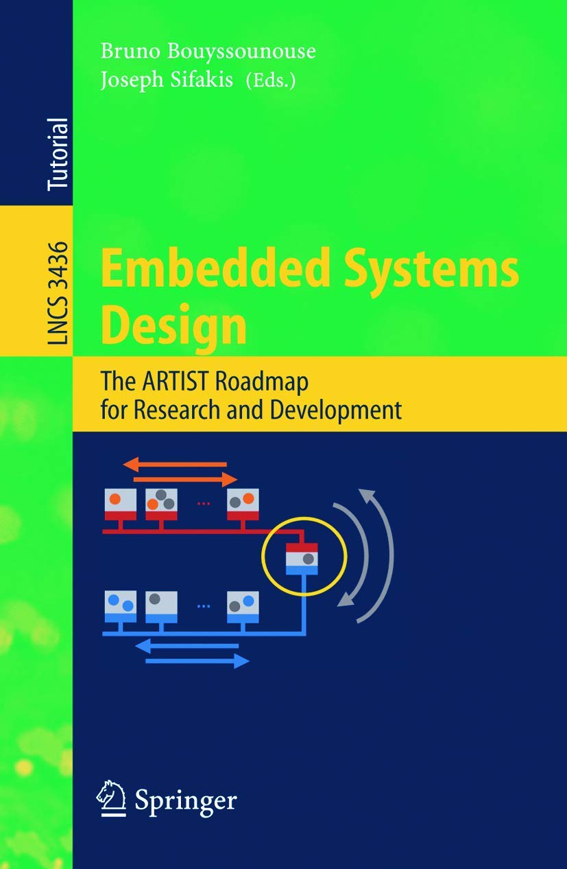 Embedded Systems Design: The ARTIST Roadmap for Research and ...