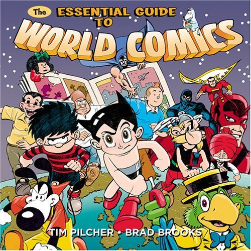 The Essential Guide to World Comics by Tim Pilcher (2005-10-24): Tim ...